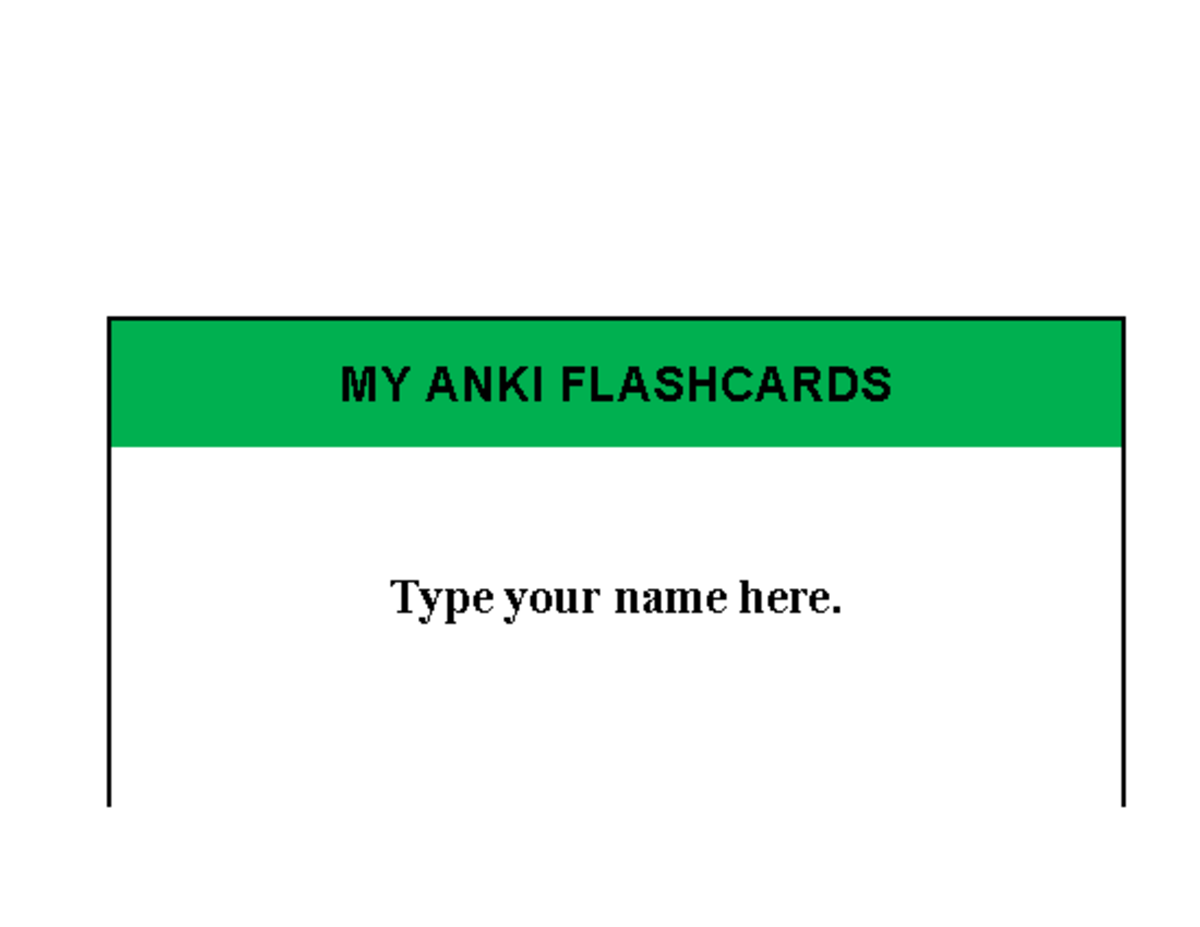 ANKI Template - MY ANKI FLASHCARDS Type your name here. SN today! Soon ...
