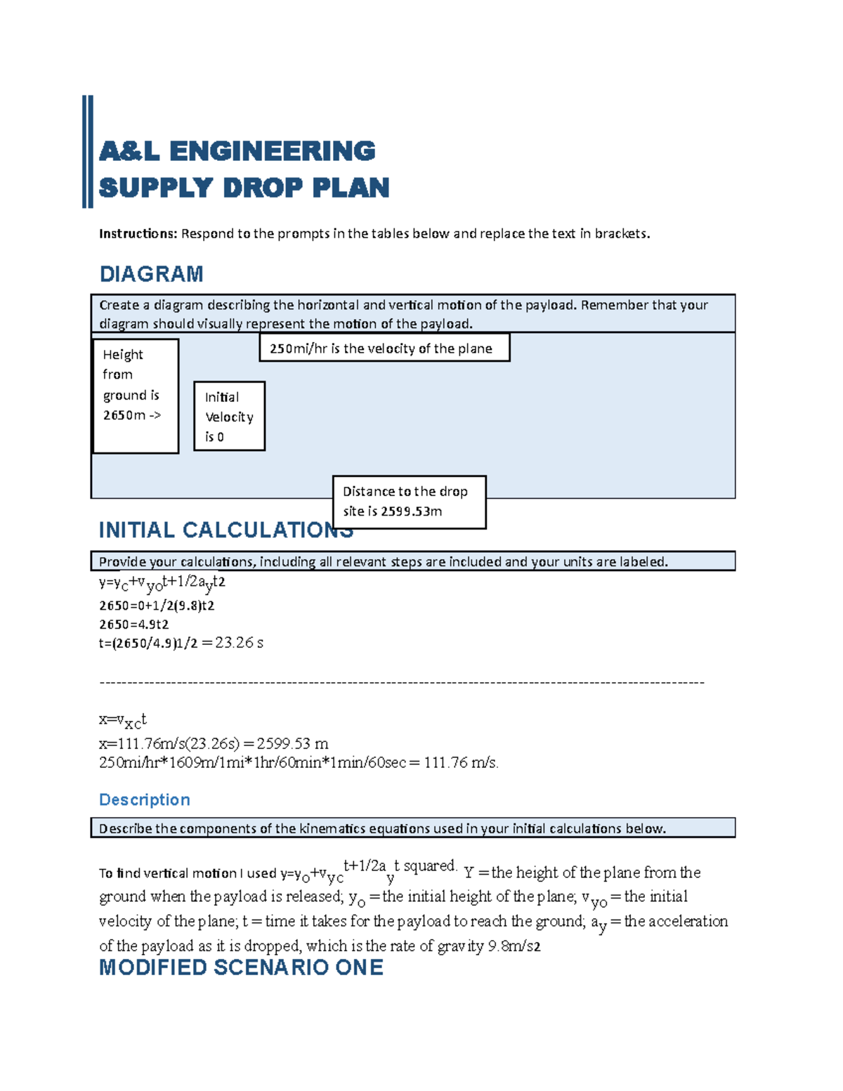 PHY150 Project - A&L ENGINEERING SUPPLY DROP PLAN Instructions: Respond ...