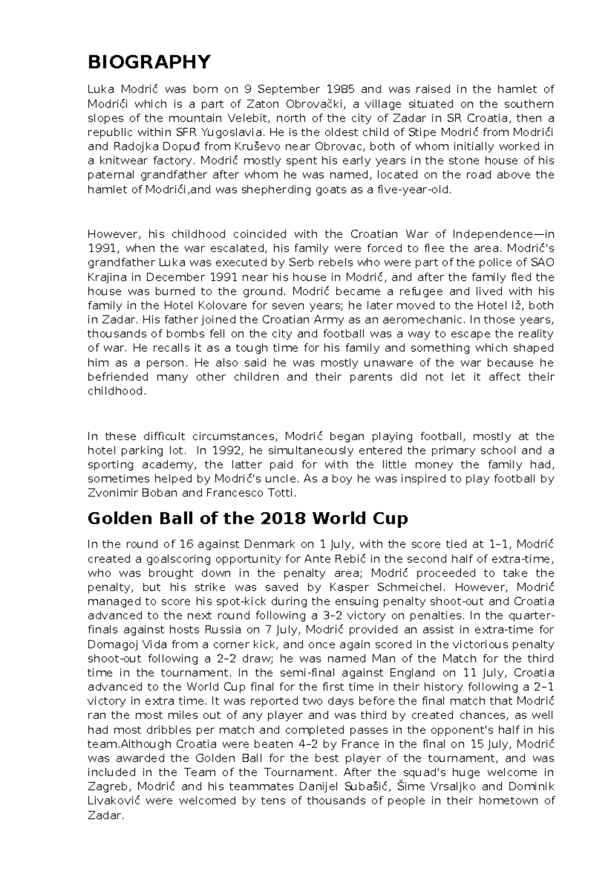 Biography - BIOGRAPHY Luka Modrić was born on 9 September 1985 and was ...