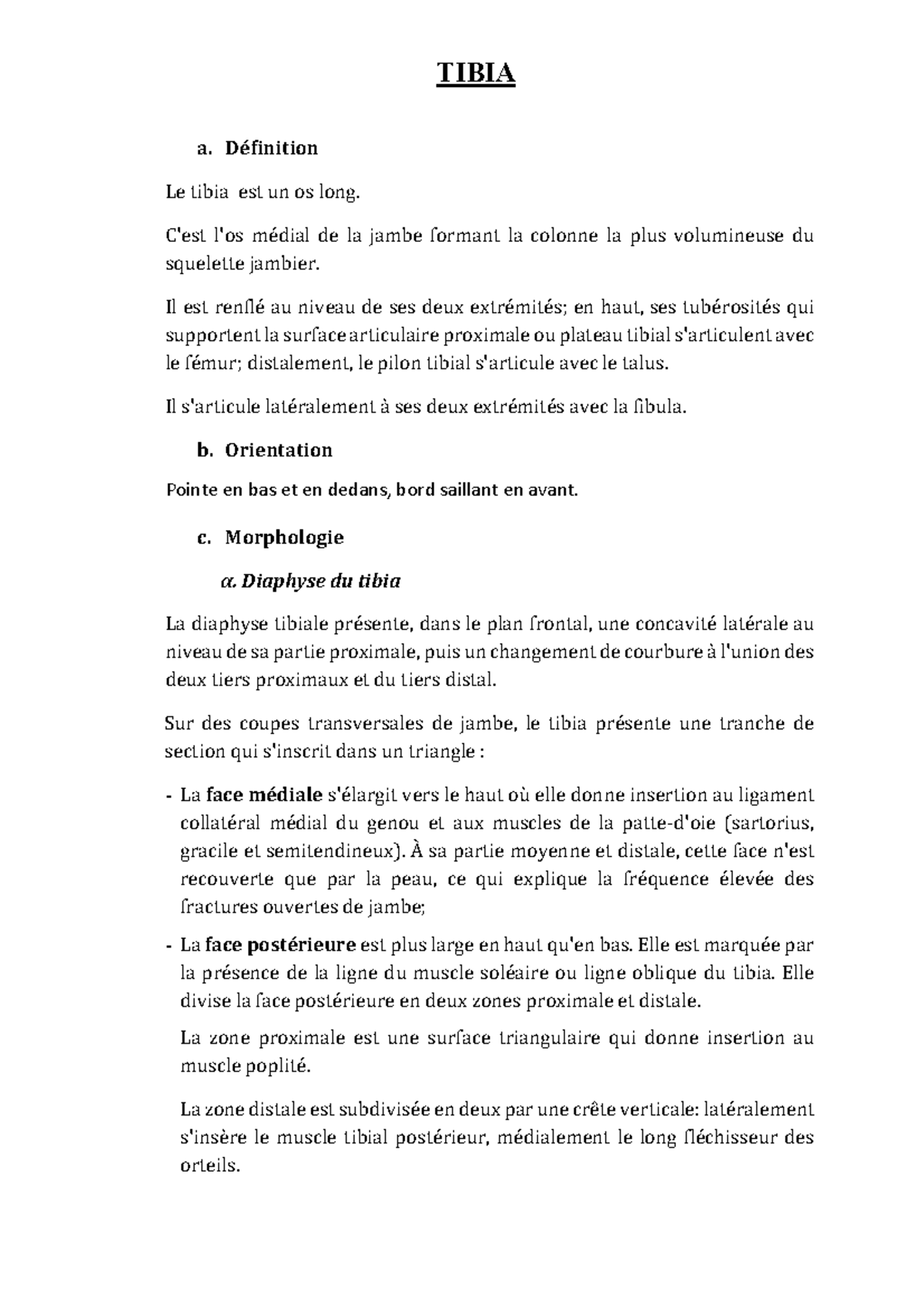 Anatomie de Tibia - TIBIA a. Définition Le tibia est un os long. C'est l'os médial de la jambe ...