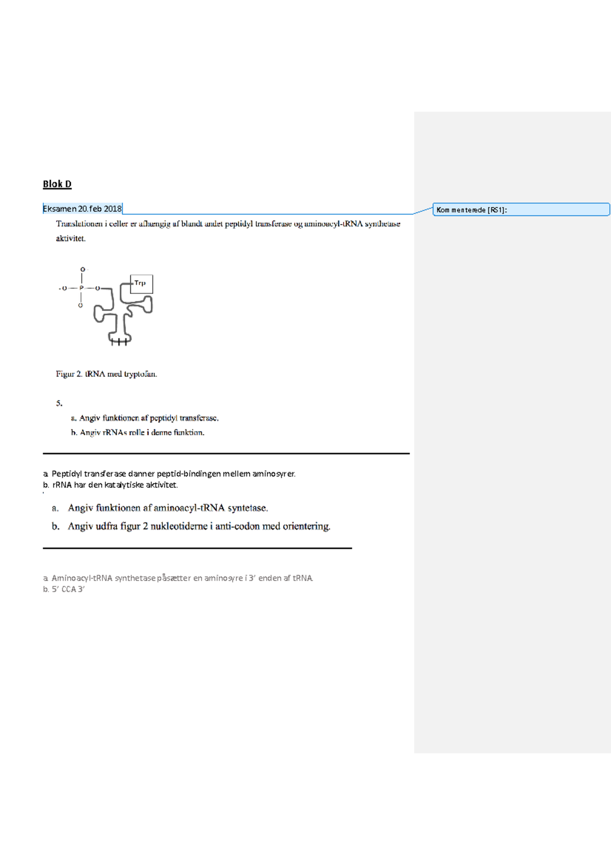 Blok D- Eksamensopgaver med svar - Blok D Eksamen 20 2018 a. Peptidyl ...