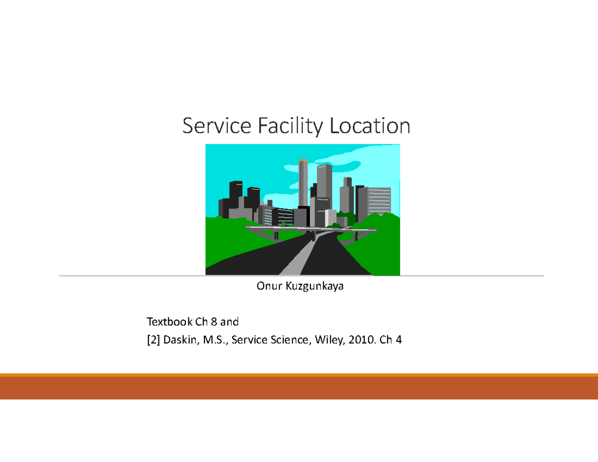 Lecture 03 Location part1 - Service Facility Location Onur Kuzgunkaya ...