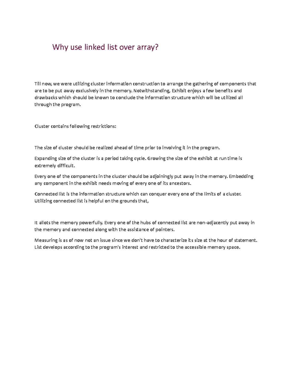 LL1 - linkedlist - Why use linked list over array? Till now, we were ...