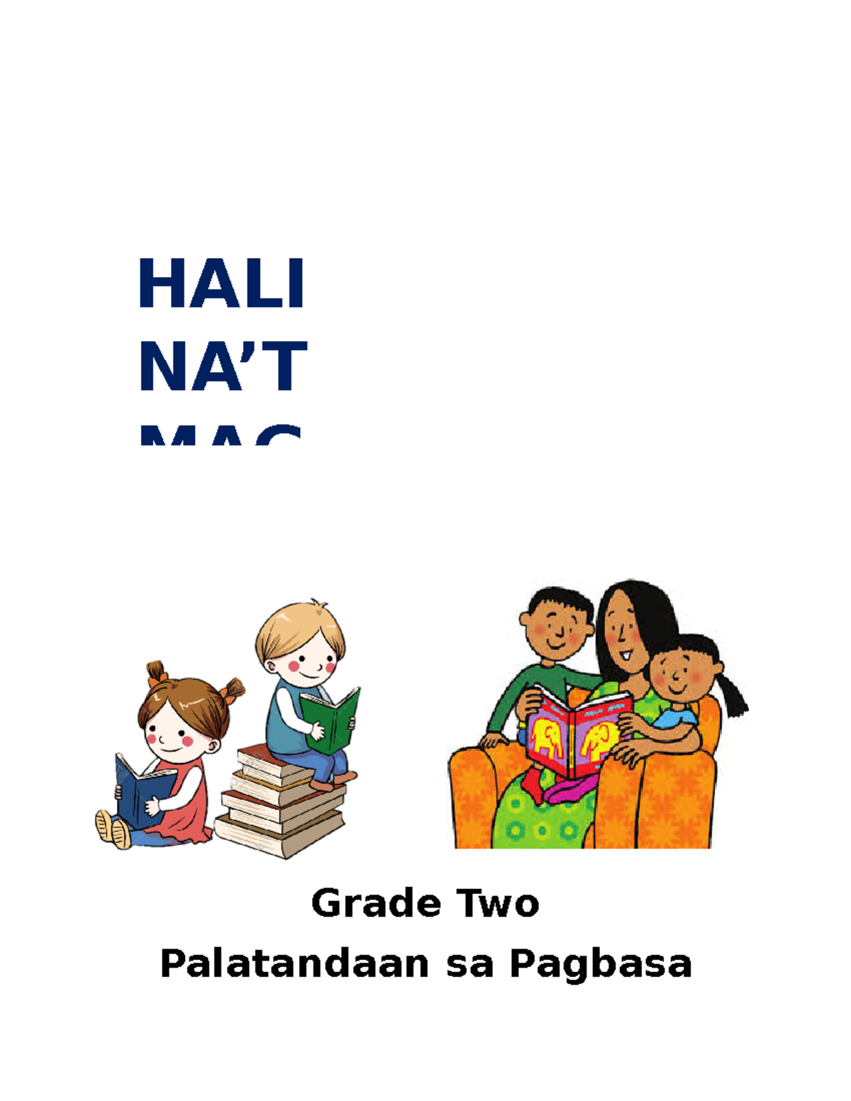 Palatandaan-sa-Pagbasa - Grade Two Palatandaan sa Pagbasa HALI NA’T MAG a – nganga e - ngiti i ...