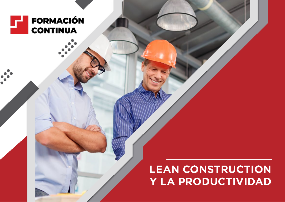 LEAN Construction Y LA Productividad - LEAN CONSTRUCTION Y LA PRODUCTIVIDAD La Industria de la ...