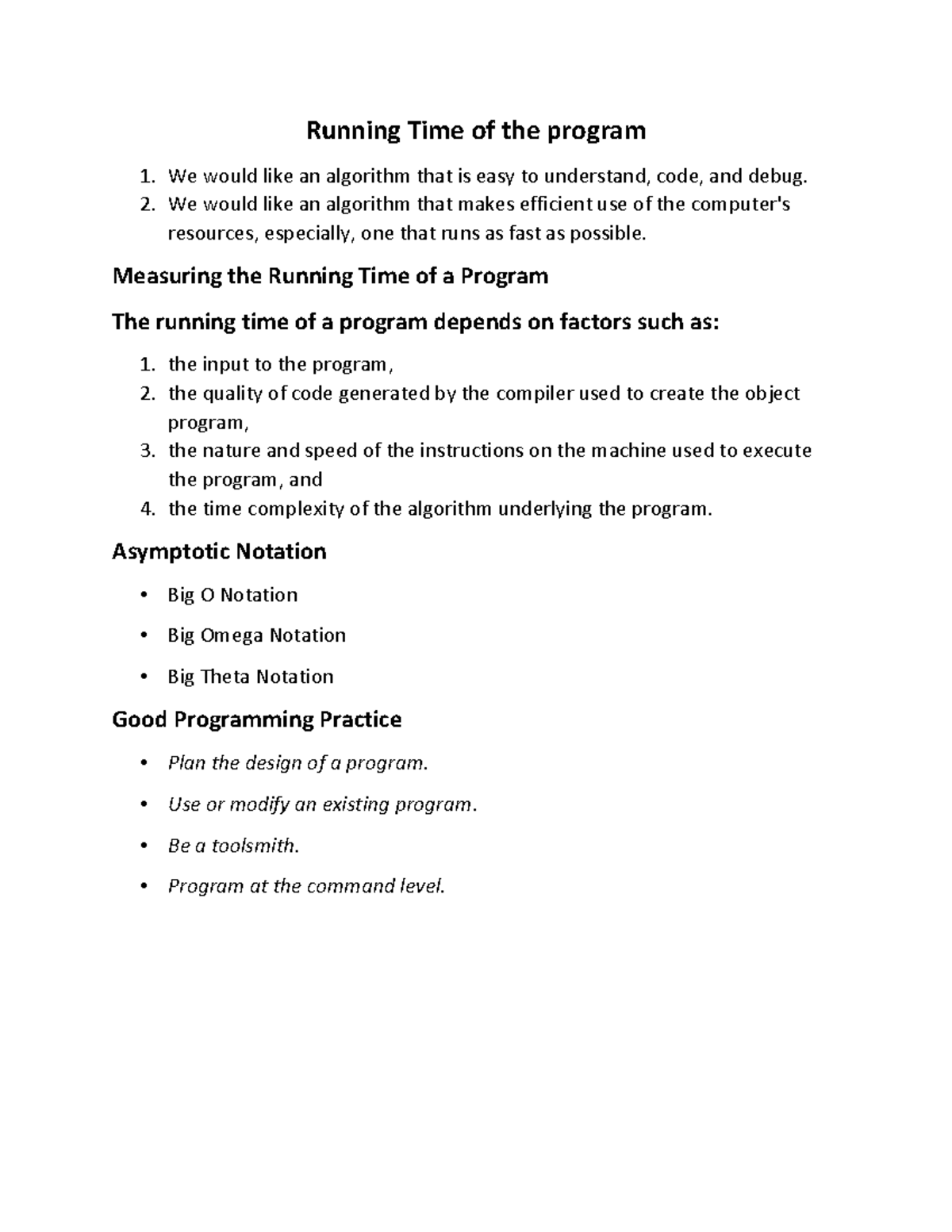 Running Time of the program - We would like an algorithm that makes ...