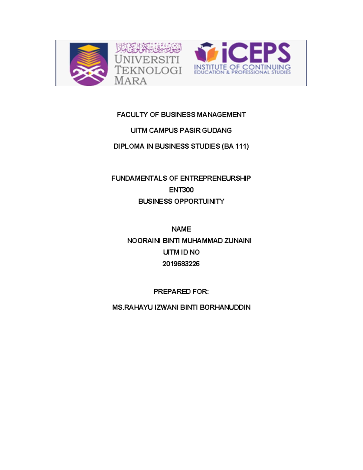 ENT 300 - FULL Report - ENT 300 - FACULTY OF BUSINESS MANAGEMENT UITM CAMPUS PASIR GUDANG ...