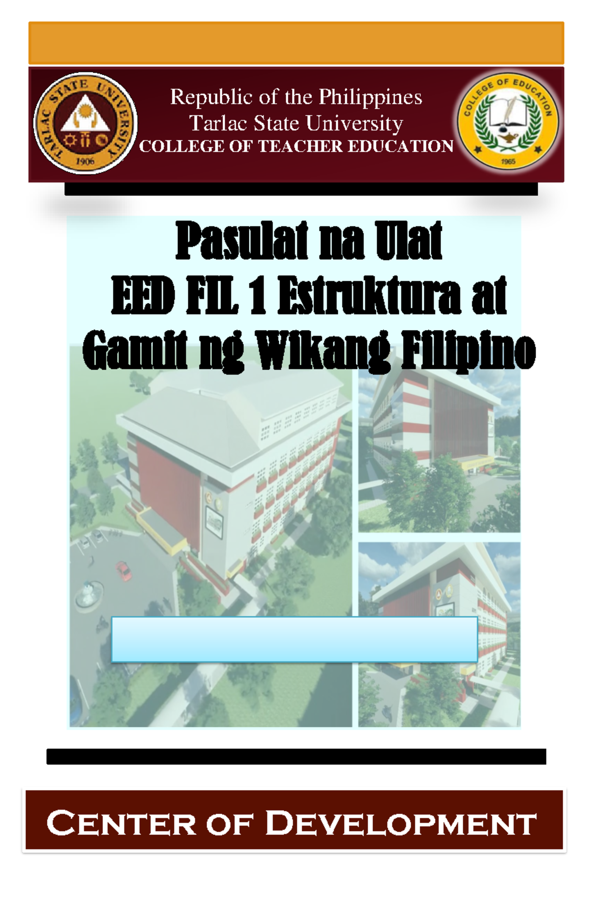 Pasulat na ulat Sandaang Damit - Center of Development Pasulat na Ulat EED FIL 1 Estruktura at ...