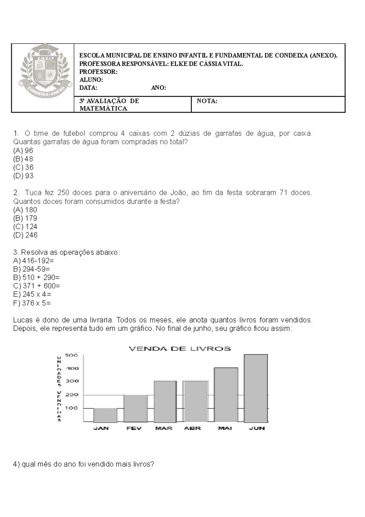 Matemática - prova - ESCOLA MUNICIPAL DE ENSINO INFANTIL E FUNDAMENTAL ...
