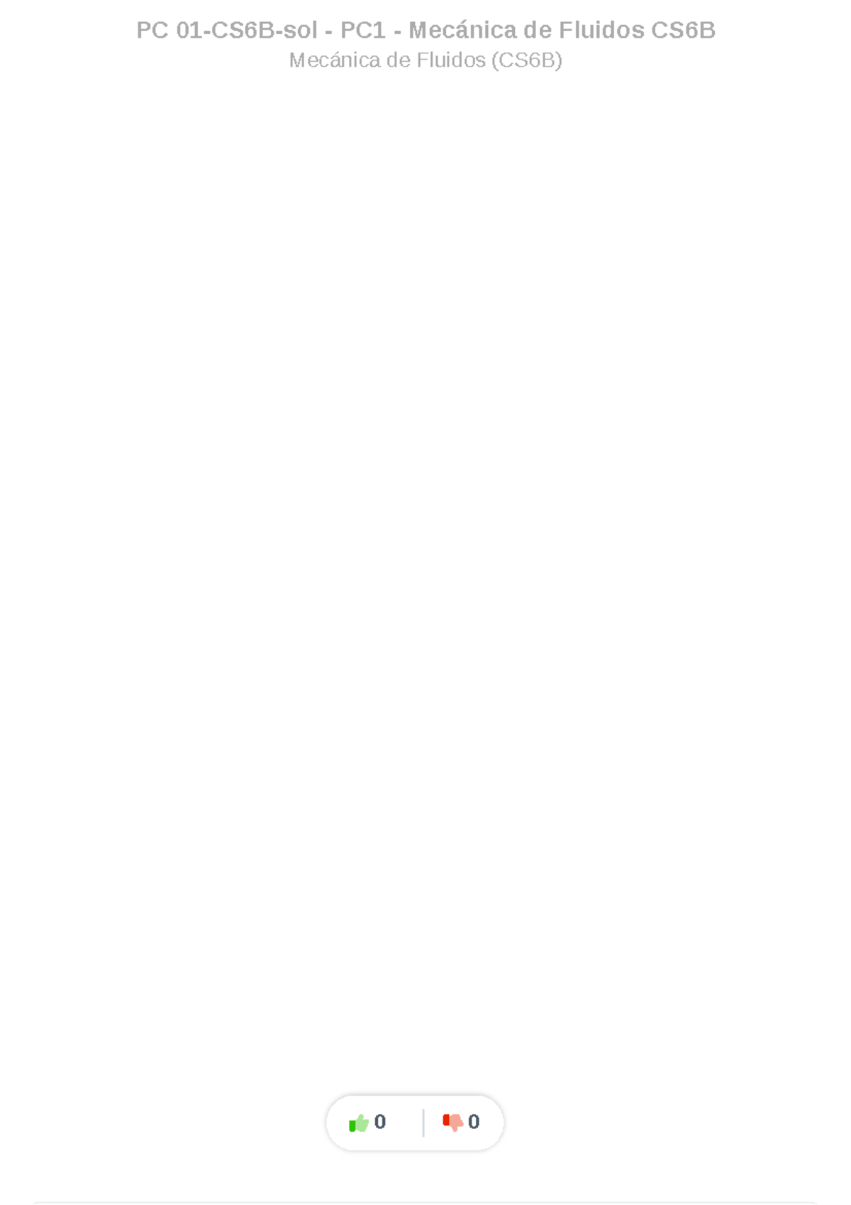 Exámen M - Pc1 - PC 01-CS6B-sol - PC1 - Mecánica de Fluidos CS6B Mecánica de Fluidos (CS6B ...
