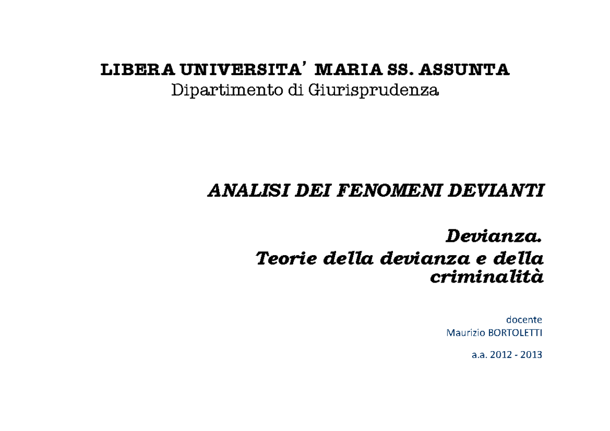5 devianza e teorie II parte - ANALISI DEI FENOMENI DEVIANTI Devianza ...