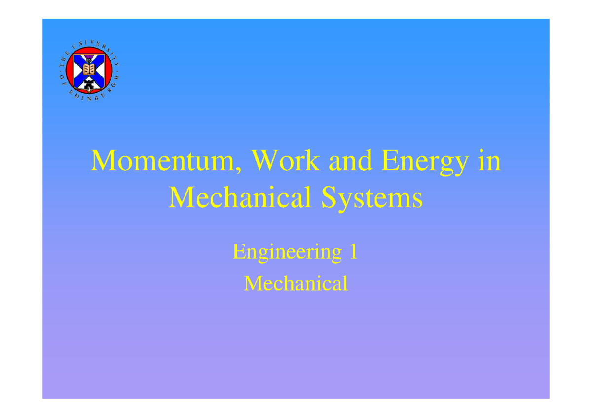 Engineering 1 - Mechanical Engineering - Lecture 6 - Momentum ...