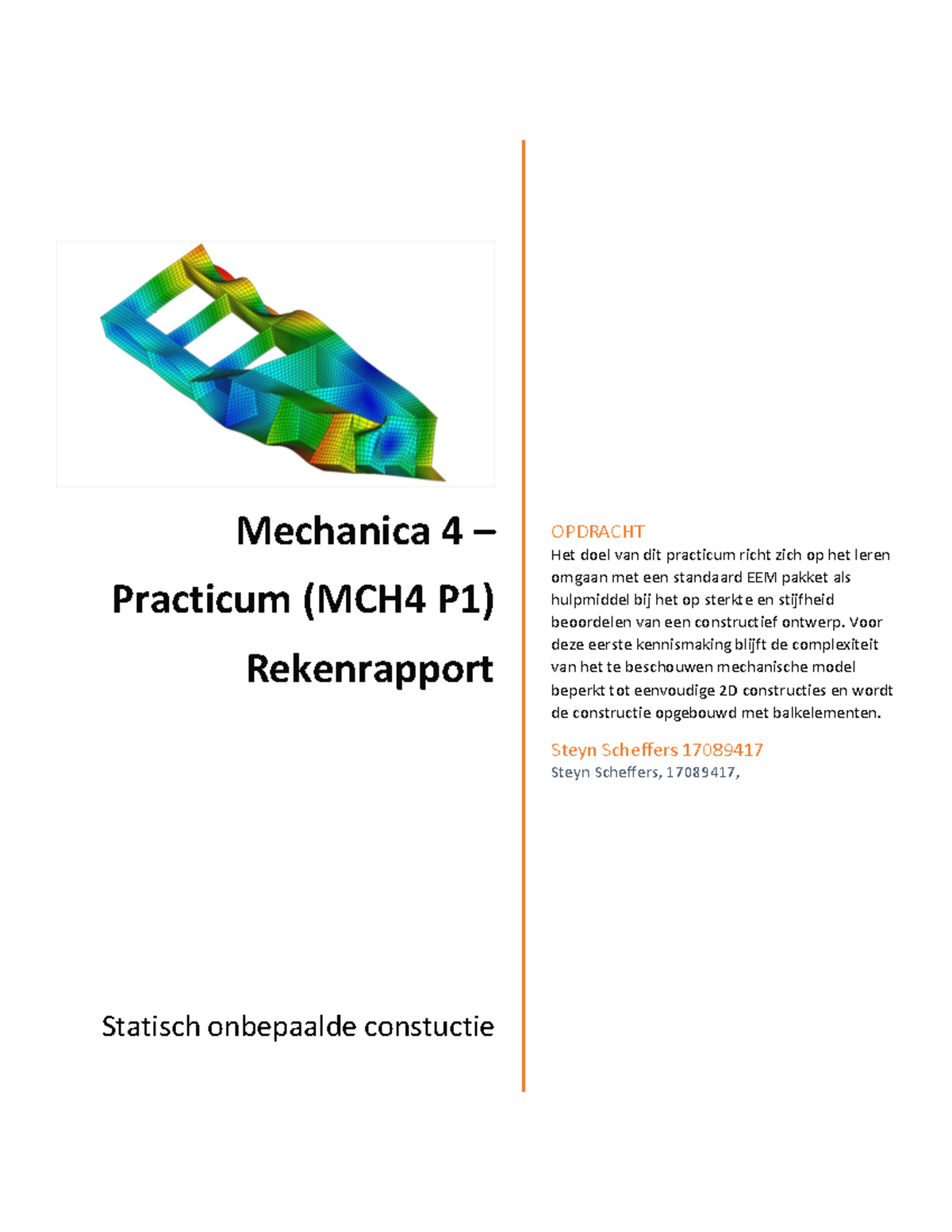 Rapport practicum 2 MCH4 - Warning: TT: undefined function: 32 Mechanica 4 – Practicum (MCH4 P1 ...