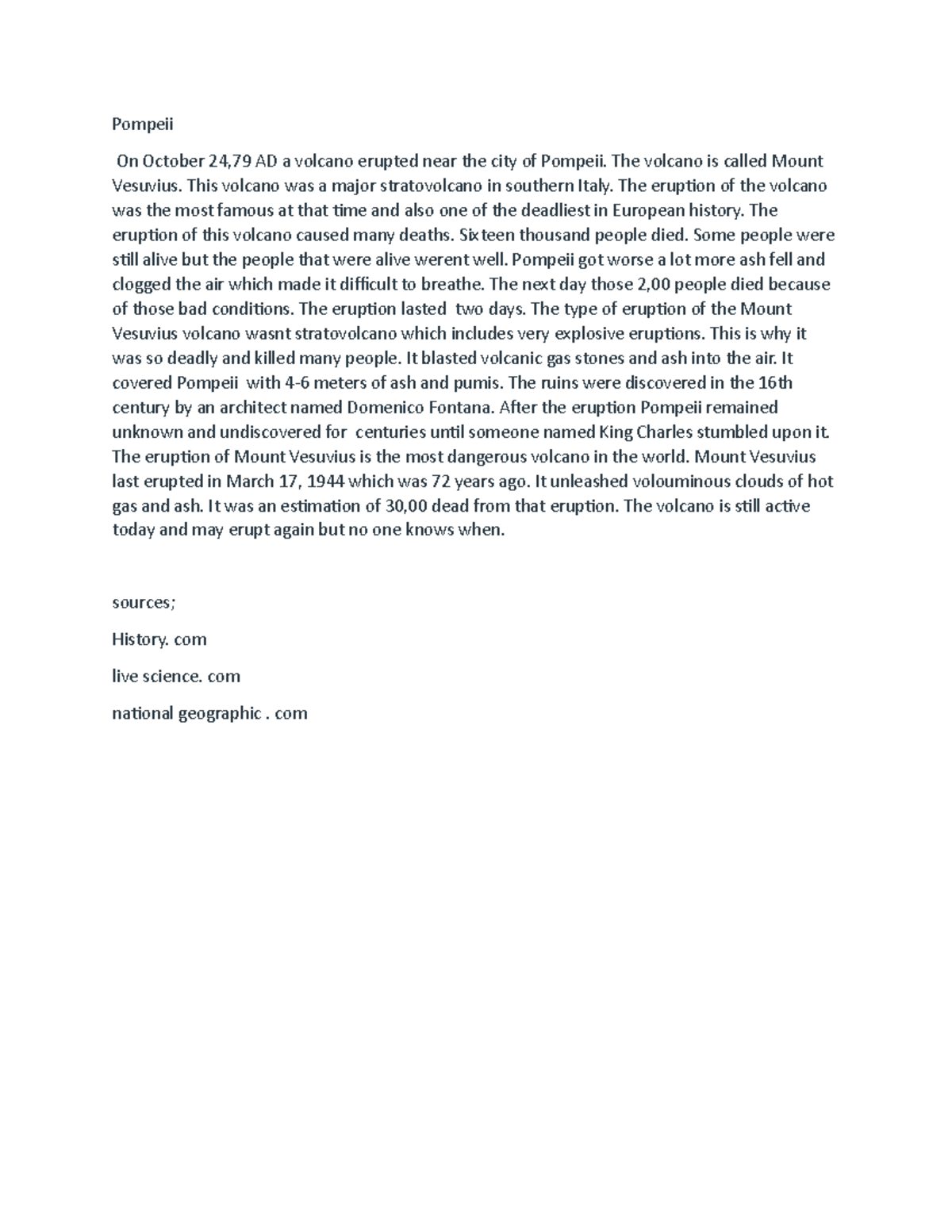 Pompeii essay paper - Pompeii On October 24,79 AD a volcano erupted ...