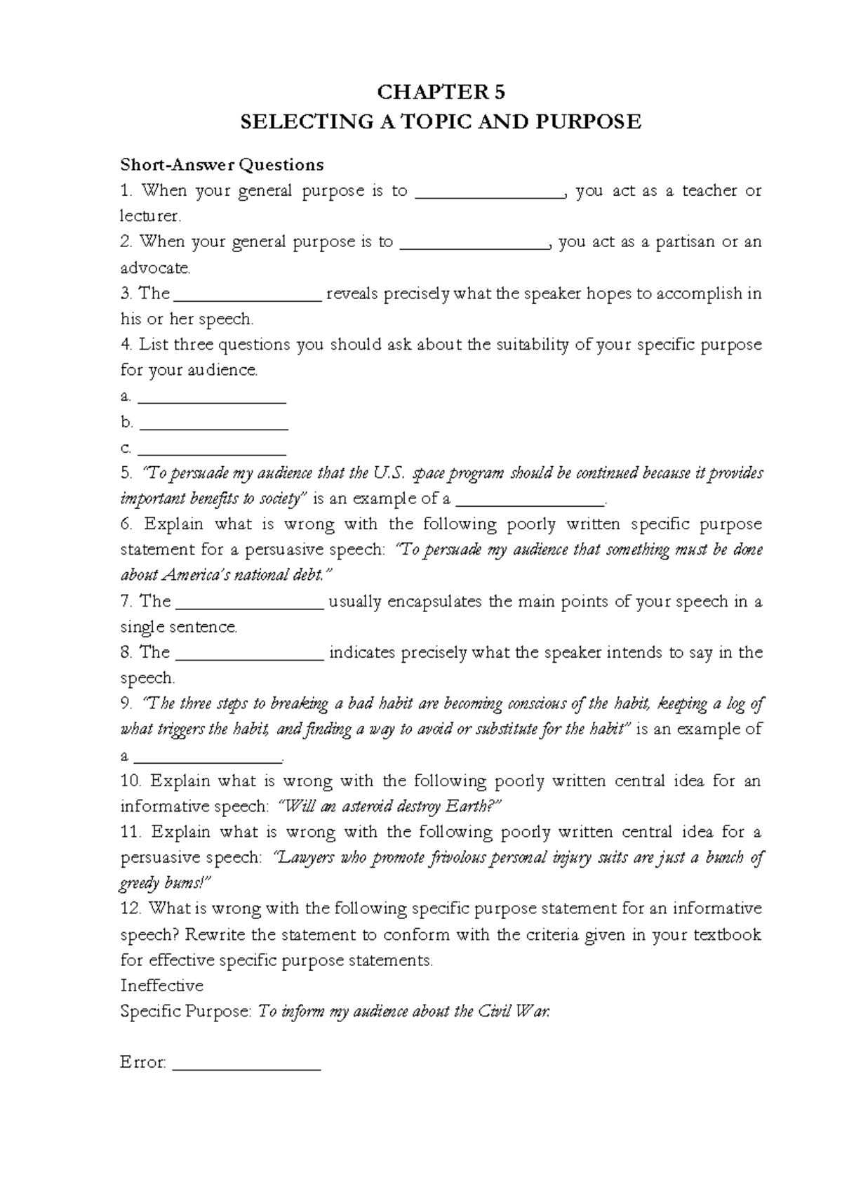 Chapter-5 Exercises - CHAPTER 5 SELECTING A TOPIC AND PURPOSE Short-Answer Questions When your ...