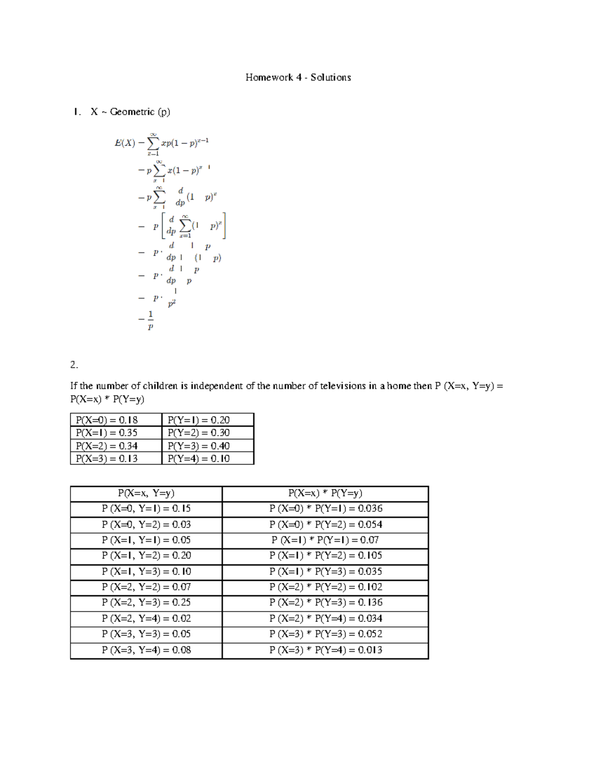 Homework 4 - Solution - Homework 4 - Solutions X ~ Geometric (p) If the number of children is ...