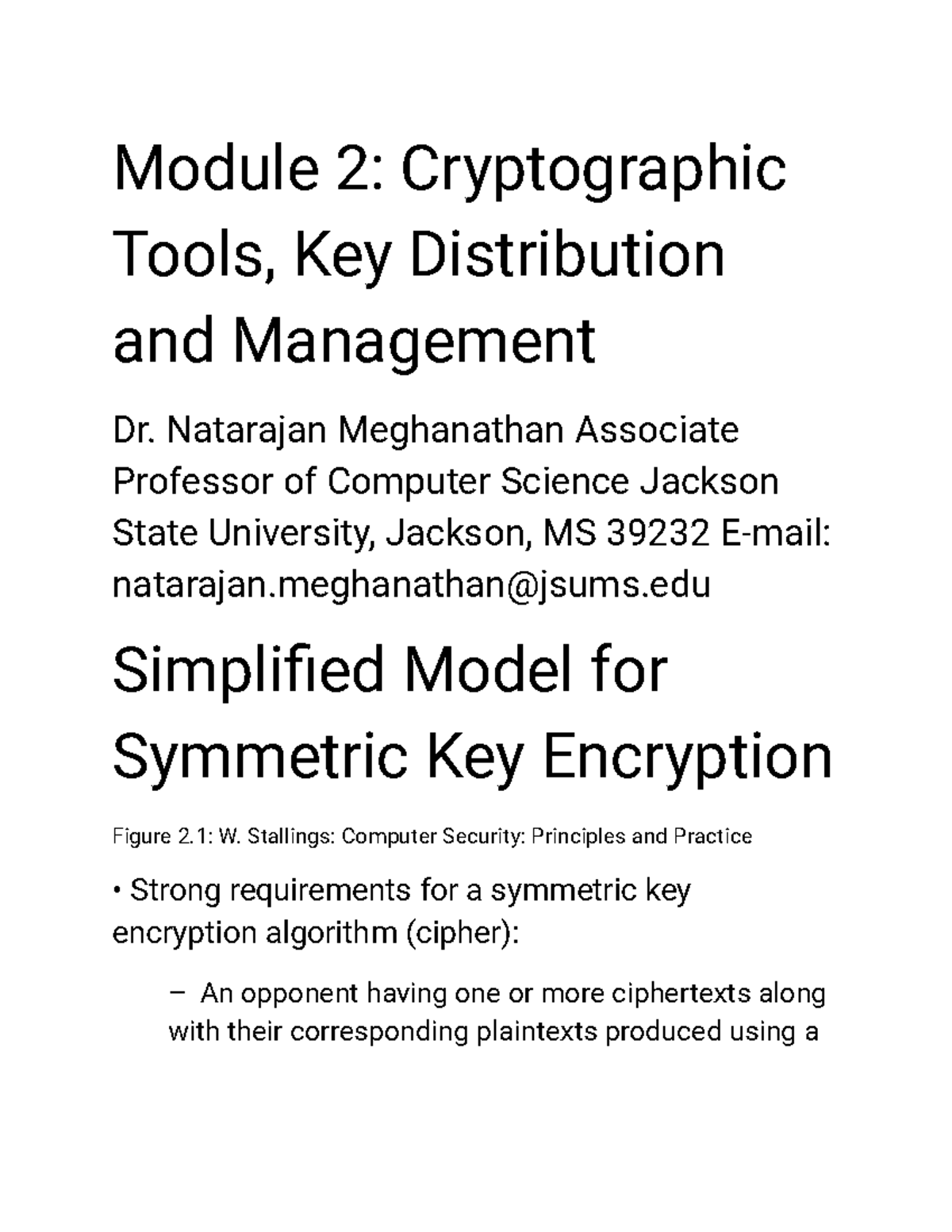 What properties must a hash function have to be useful for message authentication - Module 2 ...