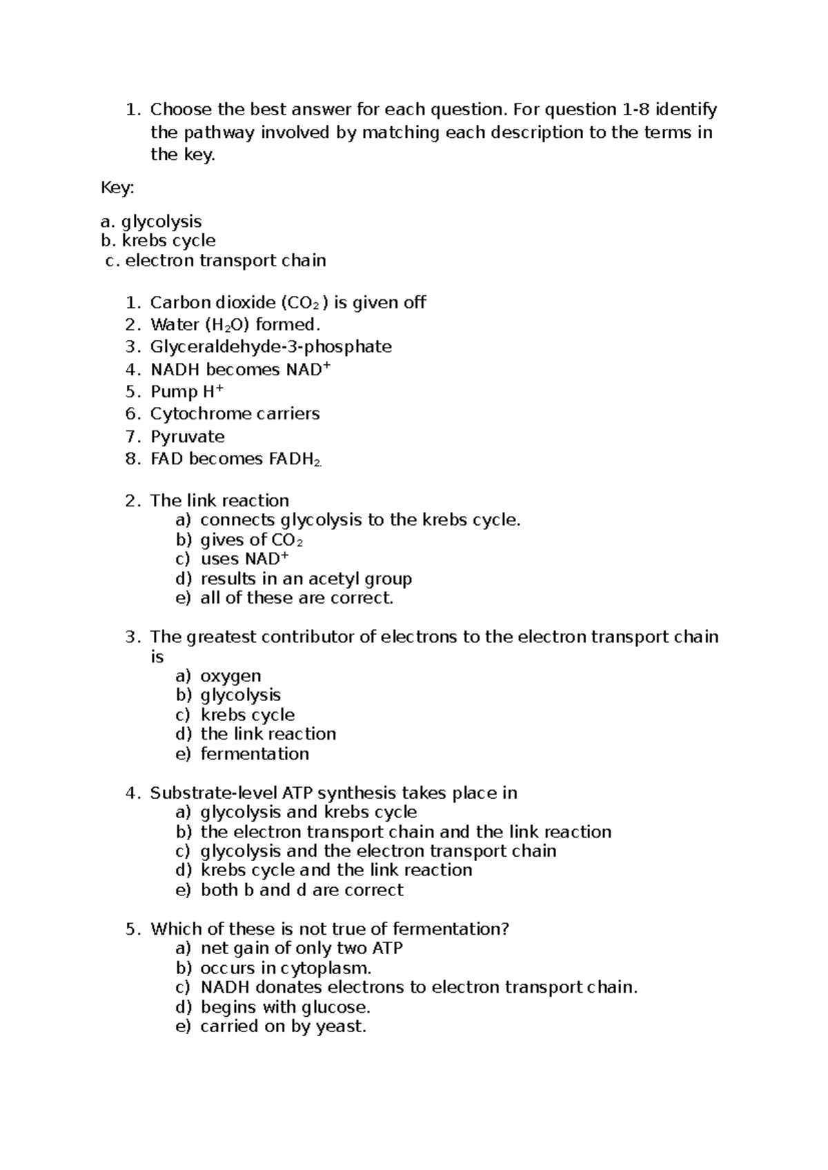 Quiz chapt 2 - Choose the best answer for each question. For question 1-8 identify the pathway ...