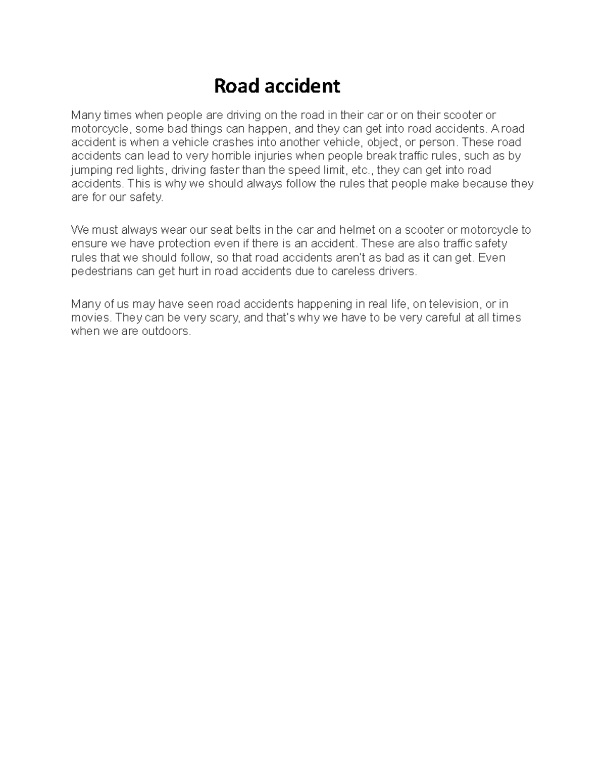 Road accident - english - Road accident Many times when people are ...