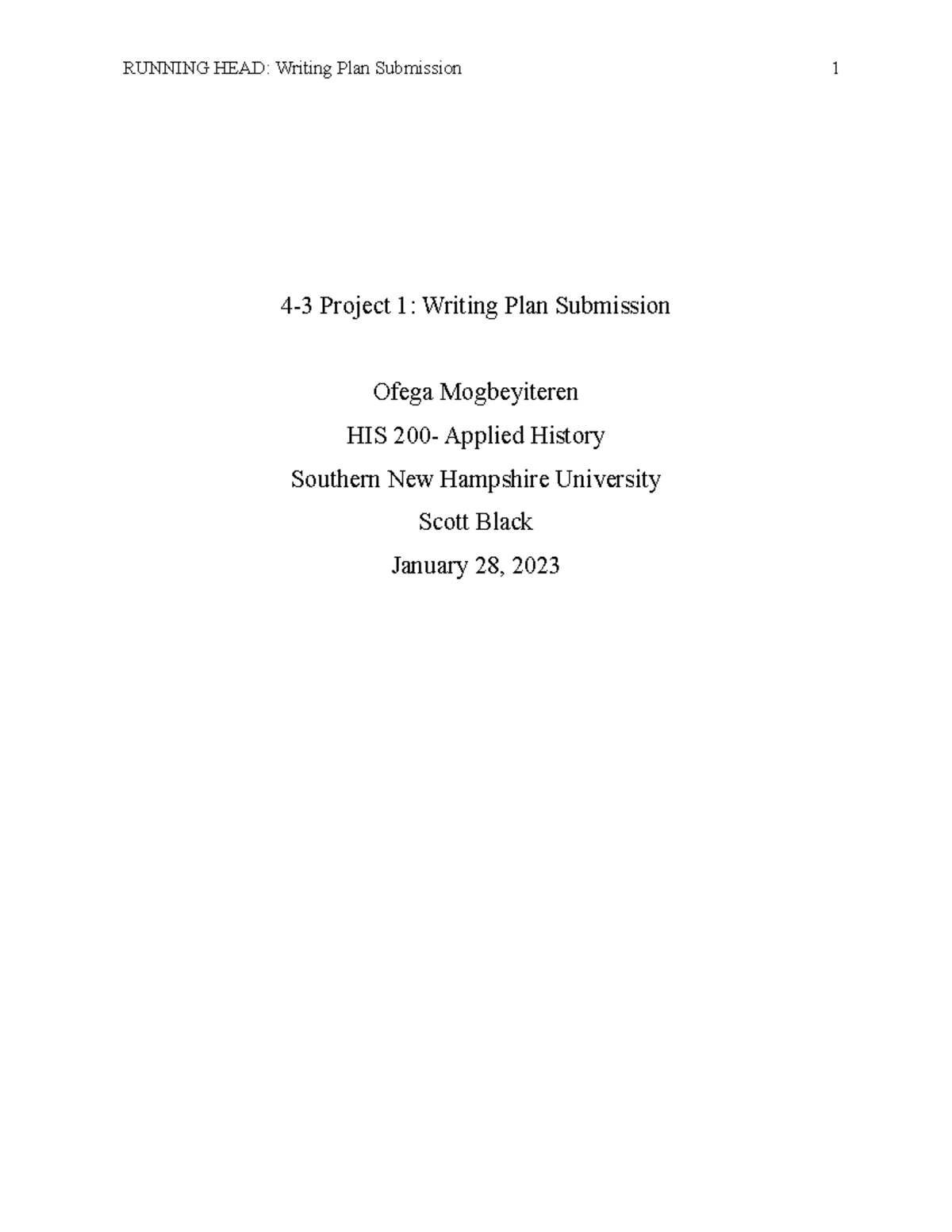 HIS 200 4-3 Project 1-Writing Plan Submission - RUNNING HEAD: Writing ...