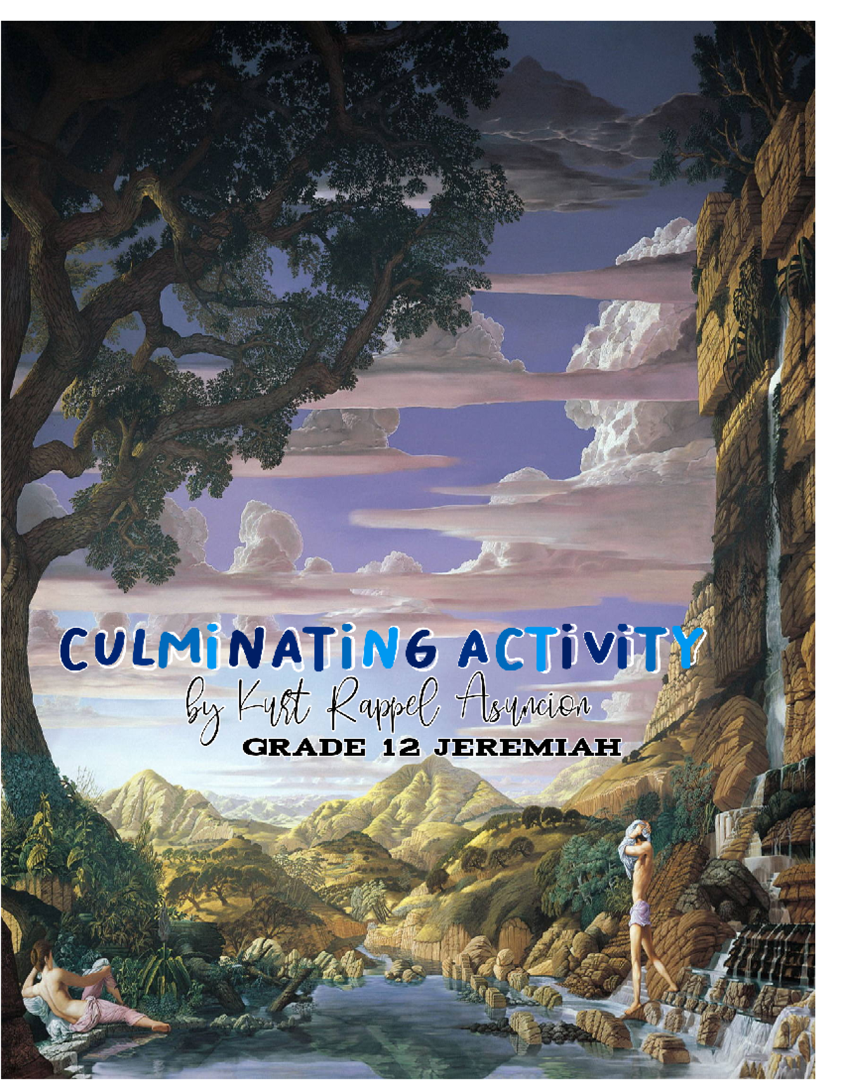 Culminating Activity - Asuncion - 1. Why is it important to study ...