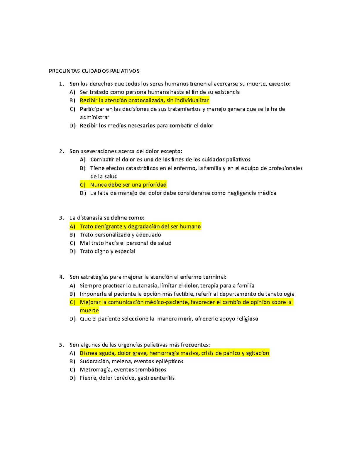 Examen 22 Noviembre 2018, preguntas y respuestas - PREGUNTAS CUIDADOS PALIATIVOS 1. Son los ...