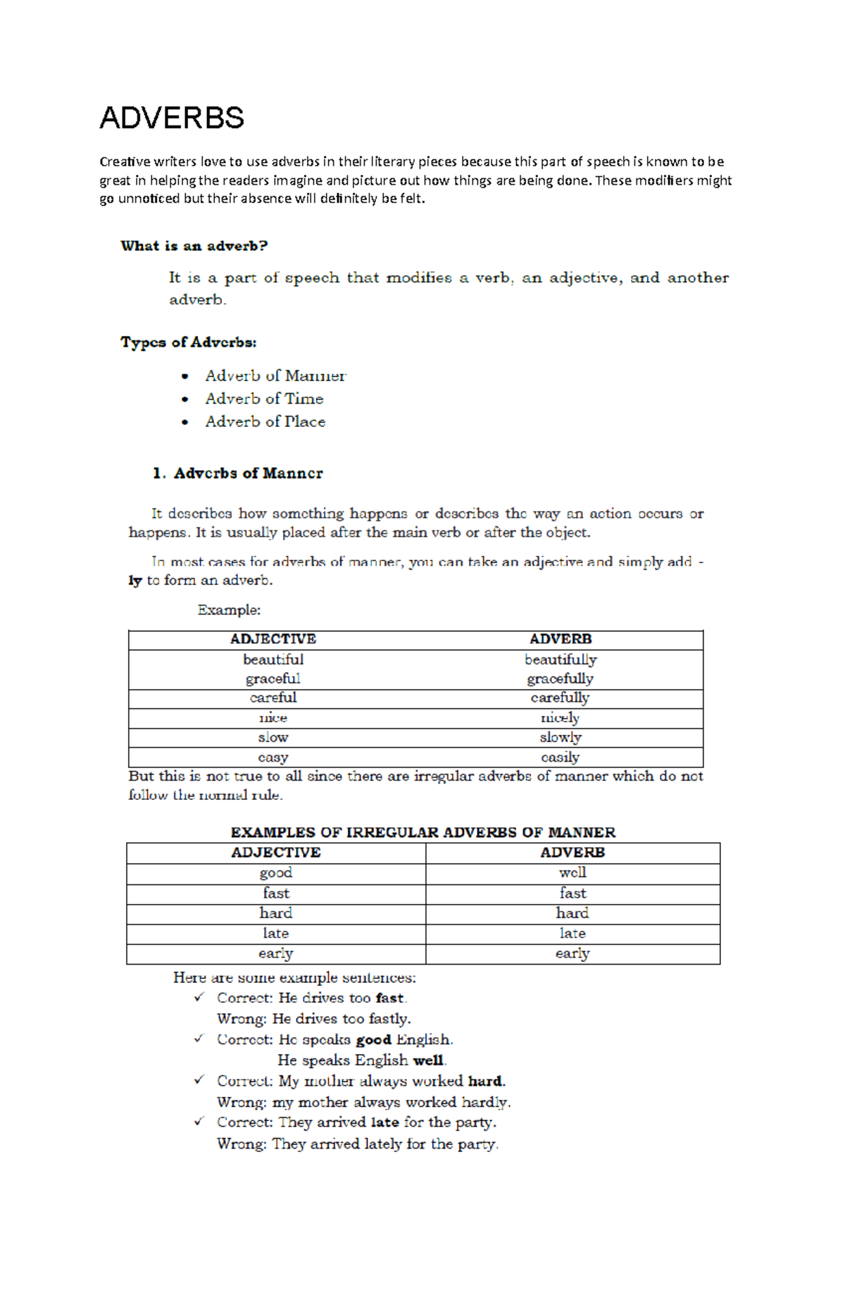 Adverbs - for reference - ADVERBS Creative writers love to use adverbs in their literary pieces ...