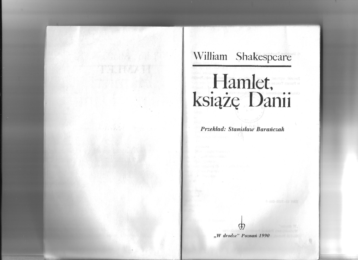 Shakespeare W., Hamlet (tł. S. Barańczak) - Historia polski - Studocu