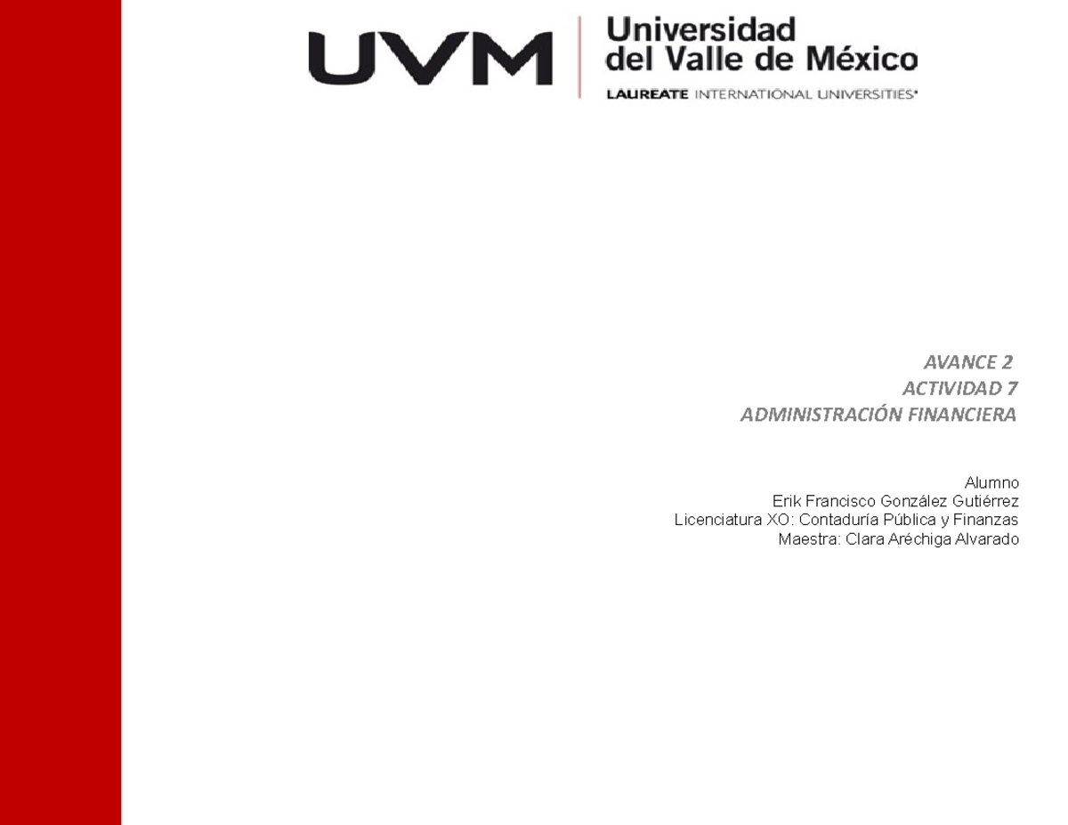 Act #7 EFGG - Unidad 4 - Administración Financiera - UVM - Studocu