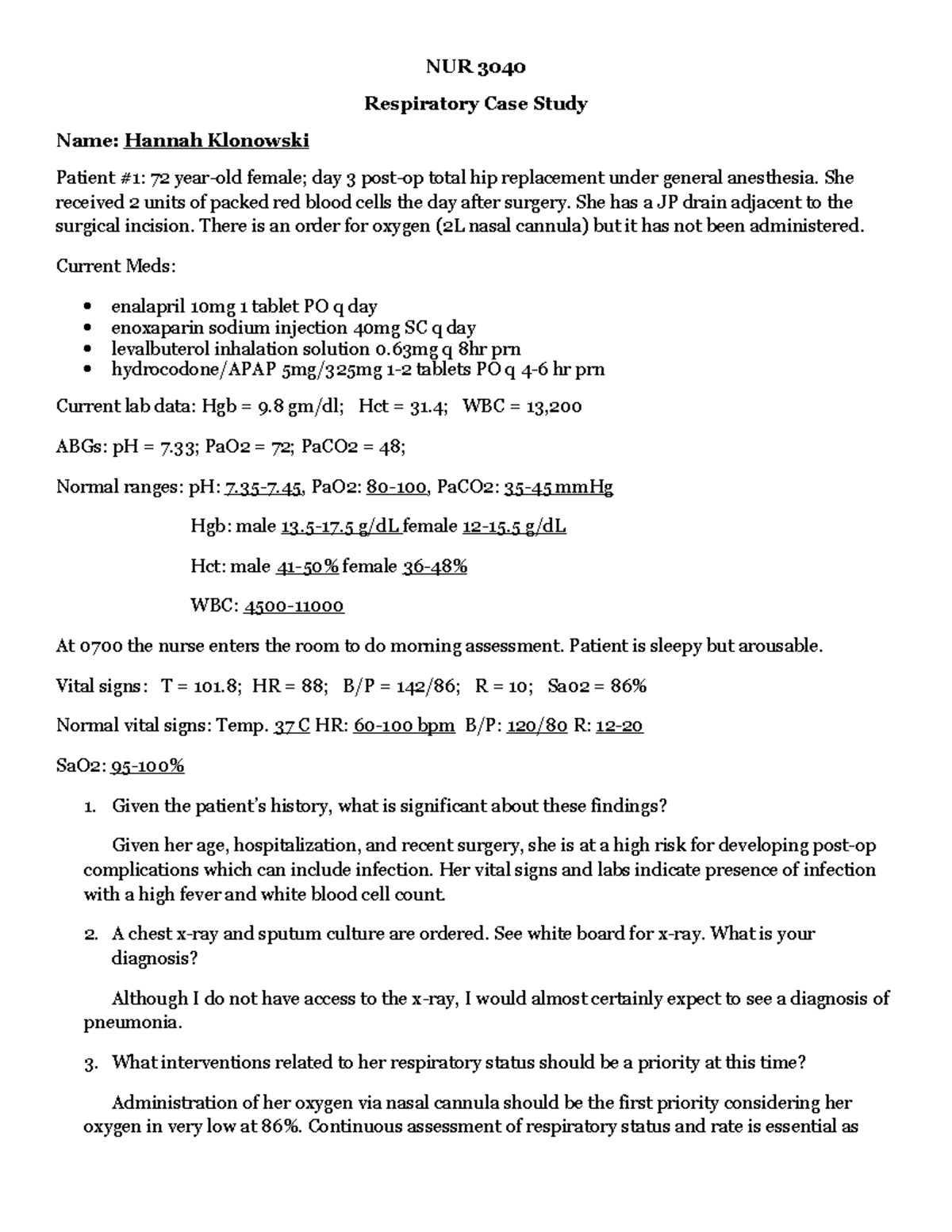 respiratory case study - NUR 3040 Respiratory Case Study Name: Hannah ...