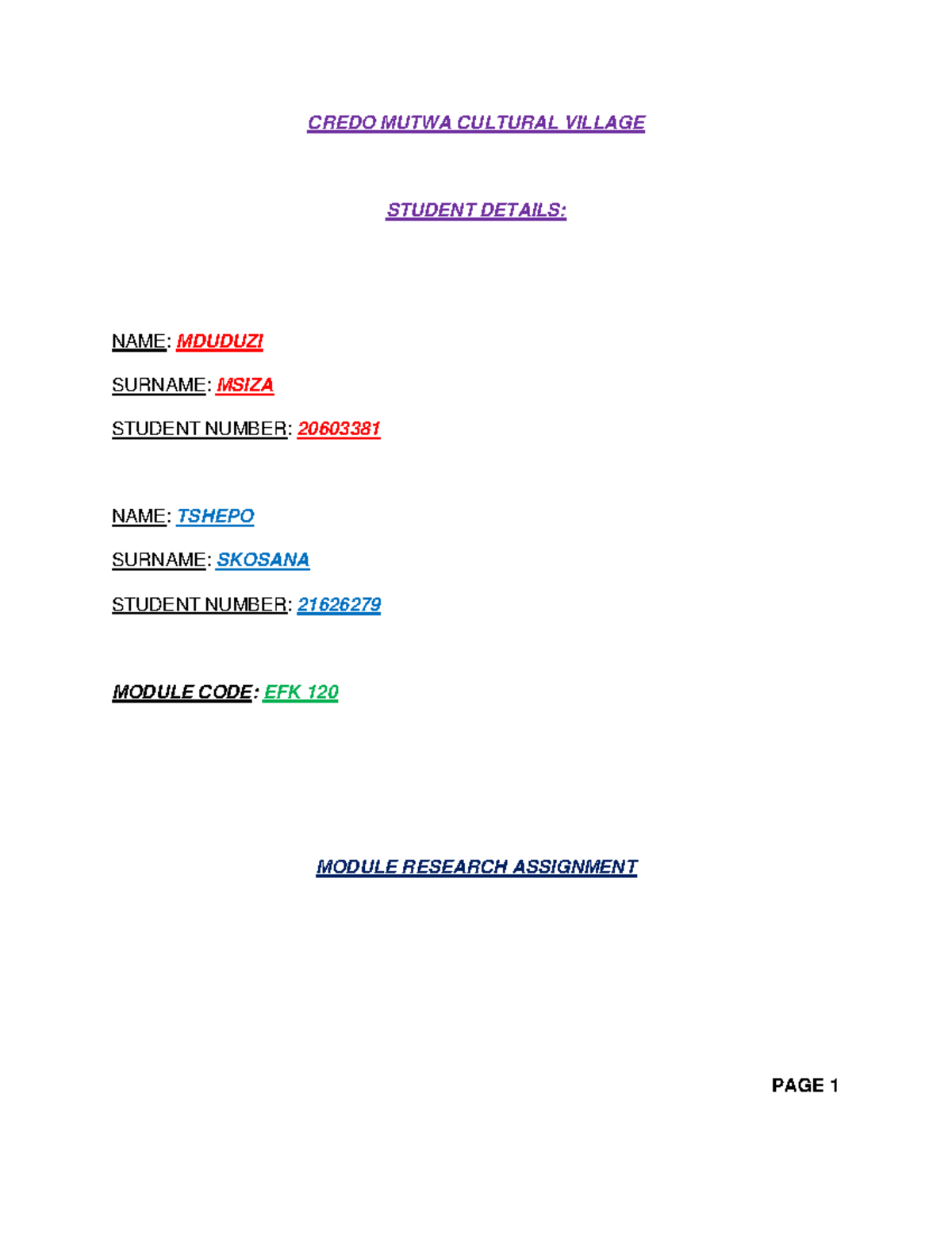 EFK 120 Module Research Assignment - CREDO MUTWA CULTURAL VILLAGE STUDENT DETAILS: NAME: MDUDUZI ...