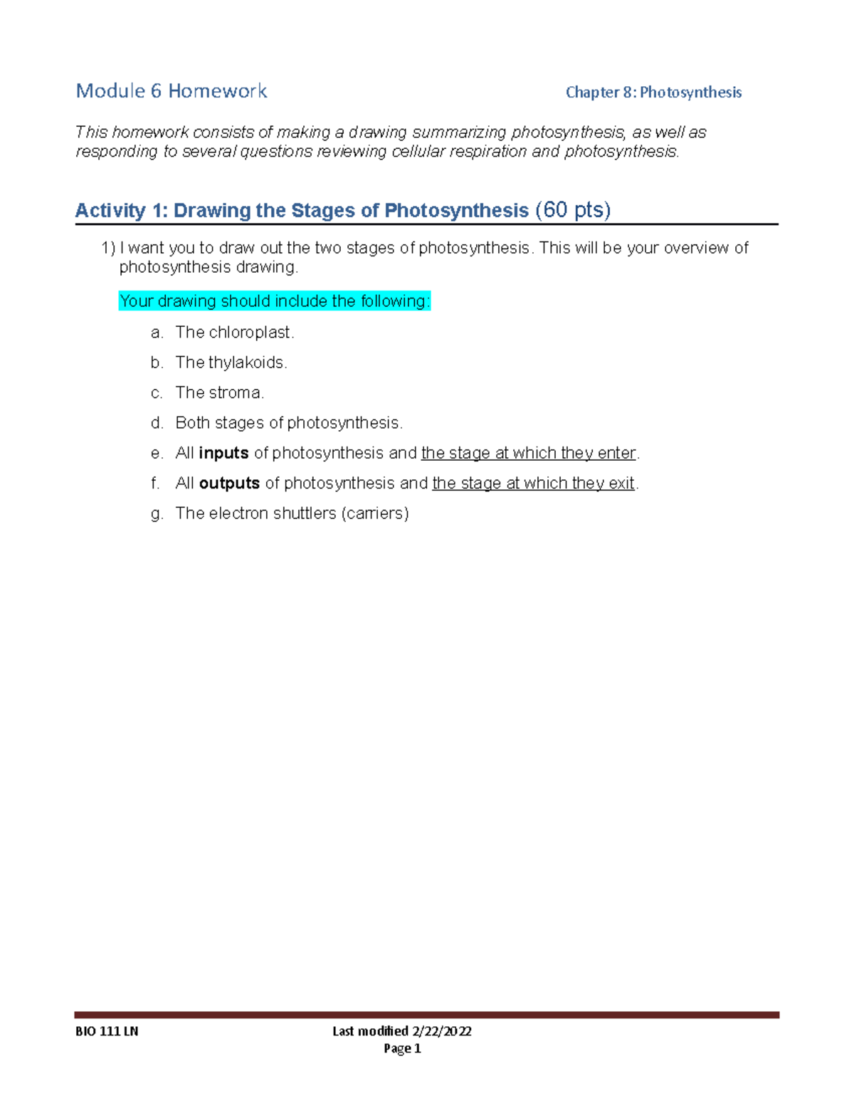 Module 6 Homework reduced - Module 6 Homework Chapter 8: Photosynthesis This homework consists ...