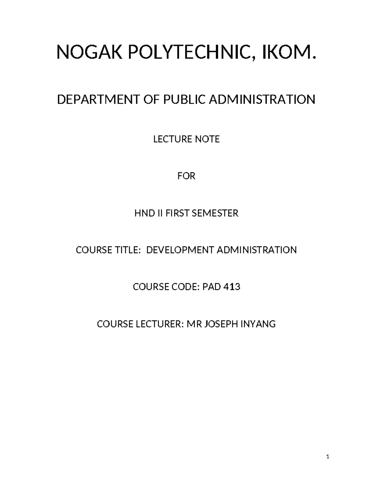 Nogak POLY HND II Handout - NOGAK POLYTECHNIC, IKOM. DEPARTMENT OF PUBLIC ADMINISTRATION LECTURE ...