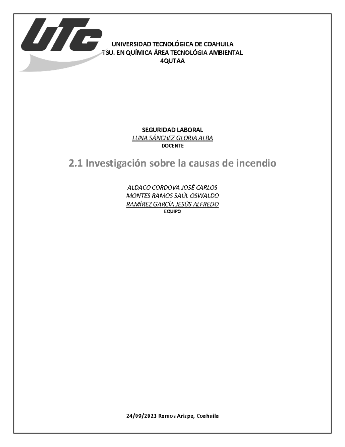 2 - Causas de incendios - UNIVERSIDAD TECNOL”GICA DE COAHUILA TSU. EN QUÕMICA ¡REA TECNOL”GIA ...