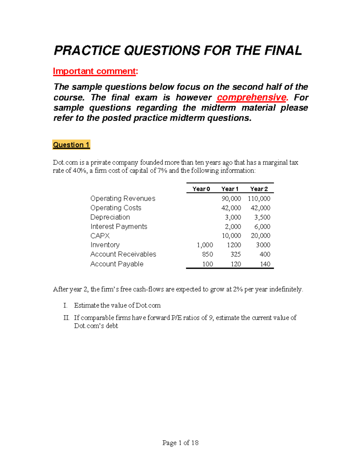 Pract Final NO Solutions - PRACTICE QUESTIONS FOR THE FINAL Important comment: The sample ...