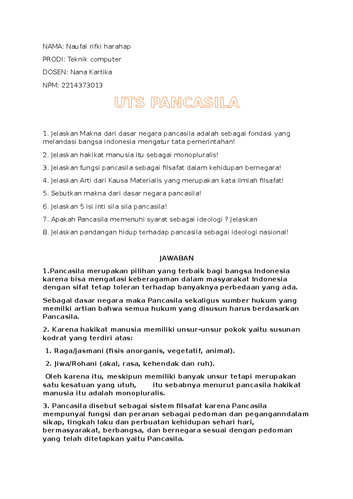 UTS Pancasila - NAMA: Naufal rifki harahap PRODI: Teknik computer DOSEN ...