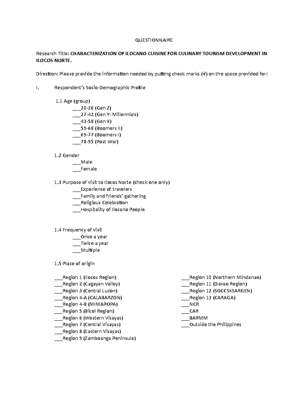 The title of Ares - QUESTIONNAIRE Research Title: CHARACTERIZATION OF ...