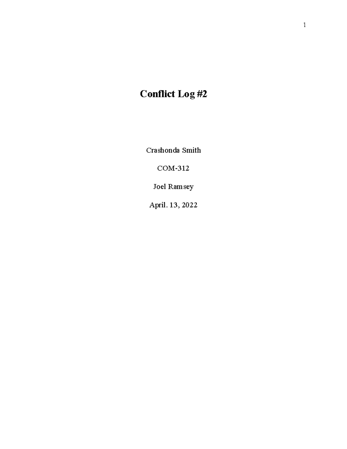 COM 312 Conflict Log 2 - 100% - Conflict Log Crashonda Smith COM- Joel ...