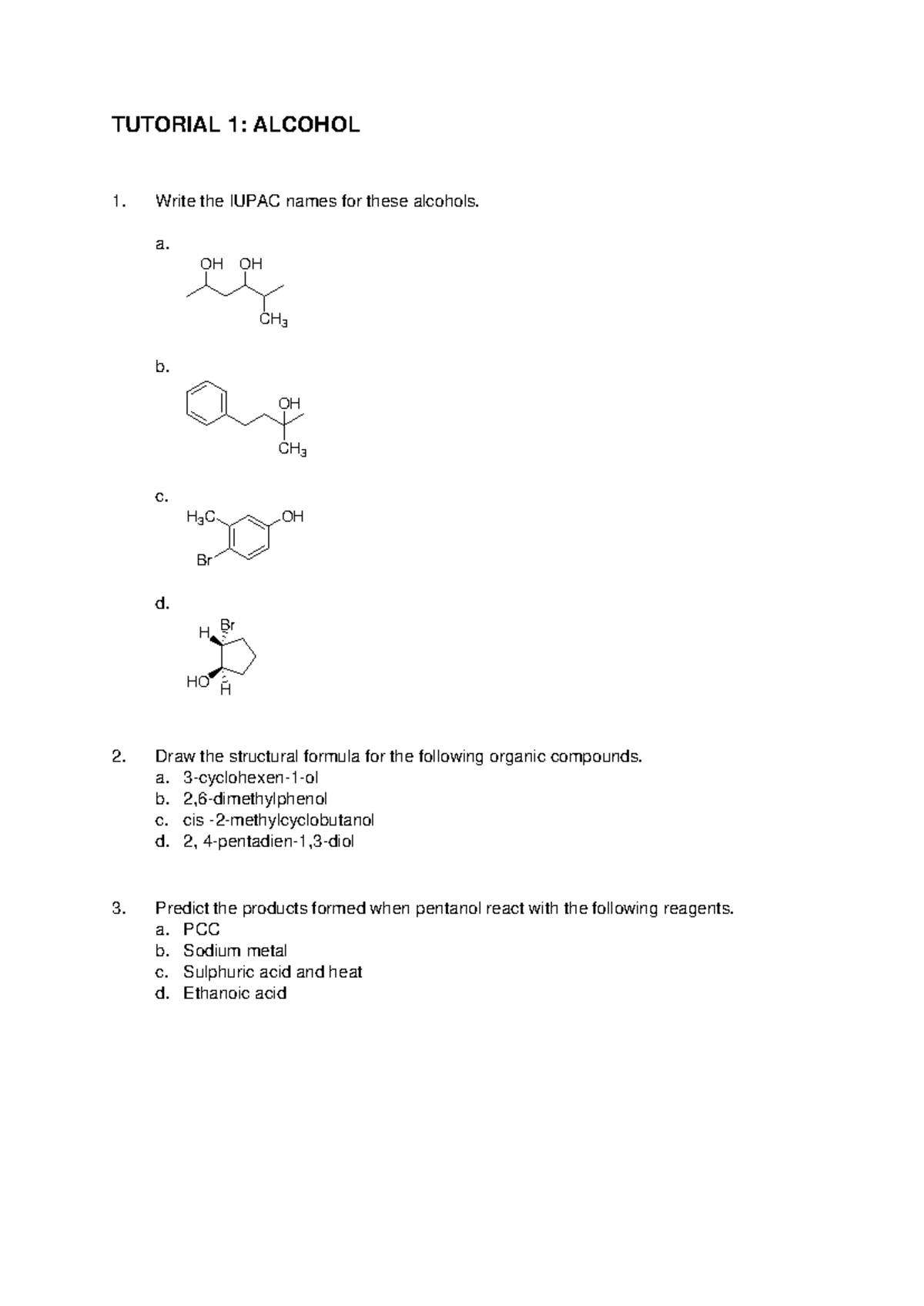 Tutorial 1 Alcohol - TUTORIAL 1: ALCOHOL Write the IUPAC names for ...