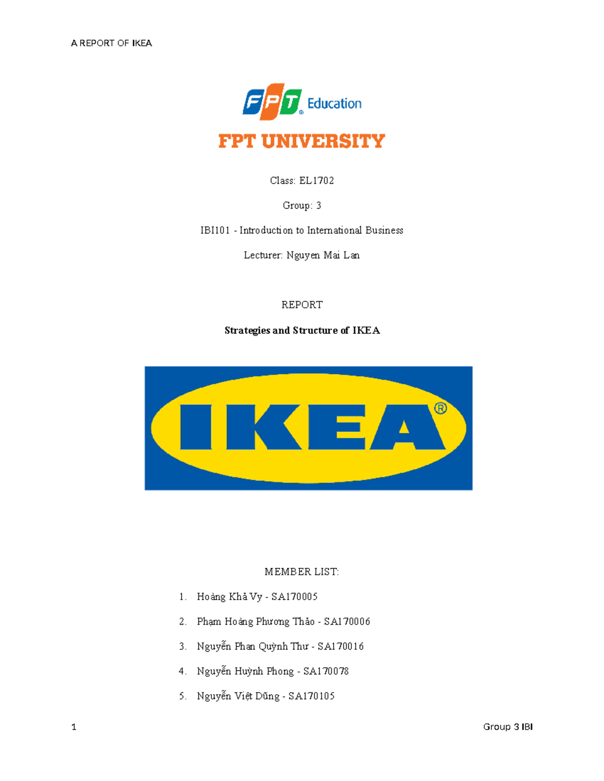 IKEA-Report-final - Group Assignment - Class: EL Group: 3 IBI101 - Introduction to International ...