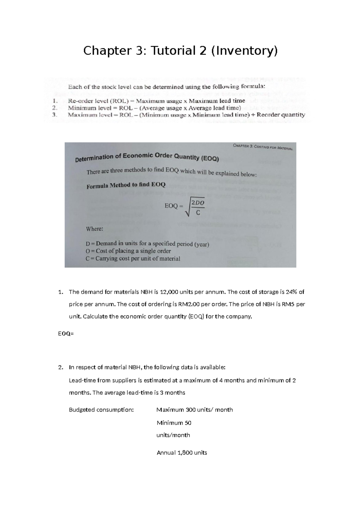 Topic 3 (Tutorial 2) Inventory - Chapter 3: Tutorial 2 (Inventory) The demand for materials NBH ...