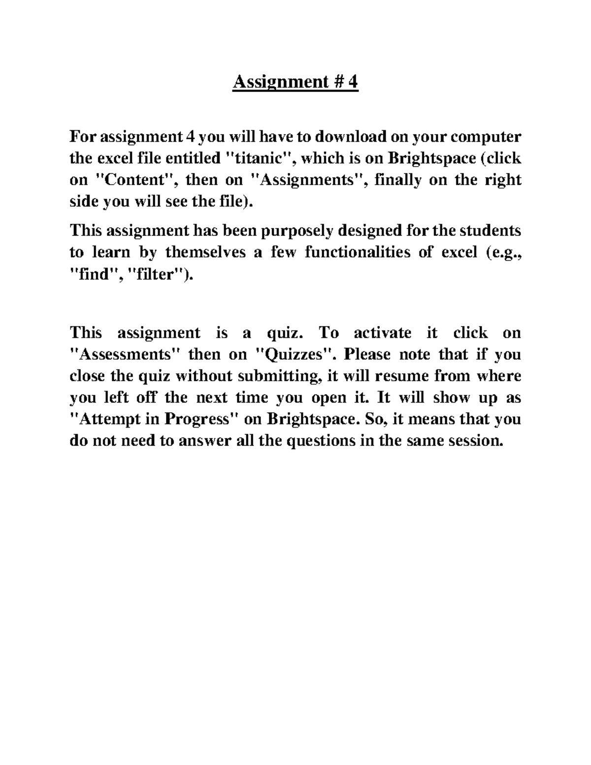 Assignment 4 info - Assignment # 4 For assignment 4 you will have to ...