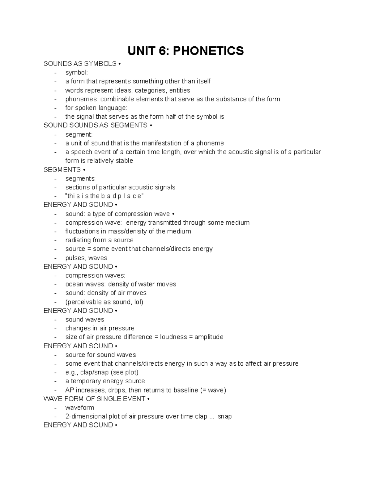 LING 15 UNIT 6 Phonetics - UNIT 6: PHONETICS SOUNDS AS SYMBOLS • symbol ...