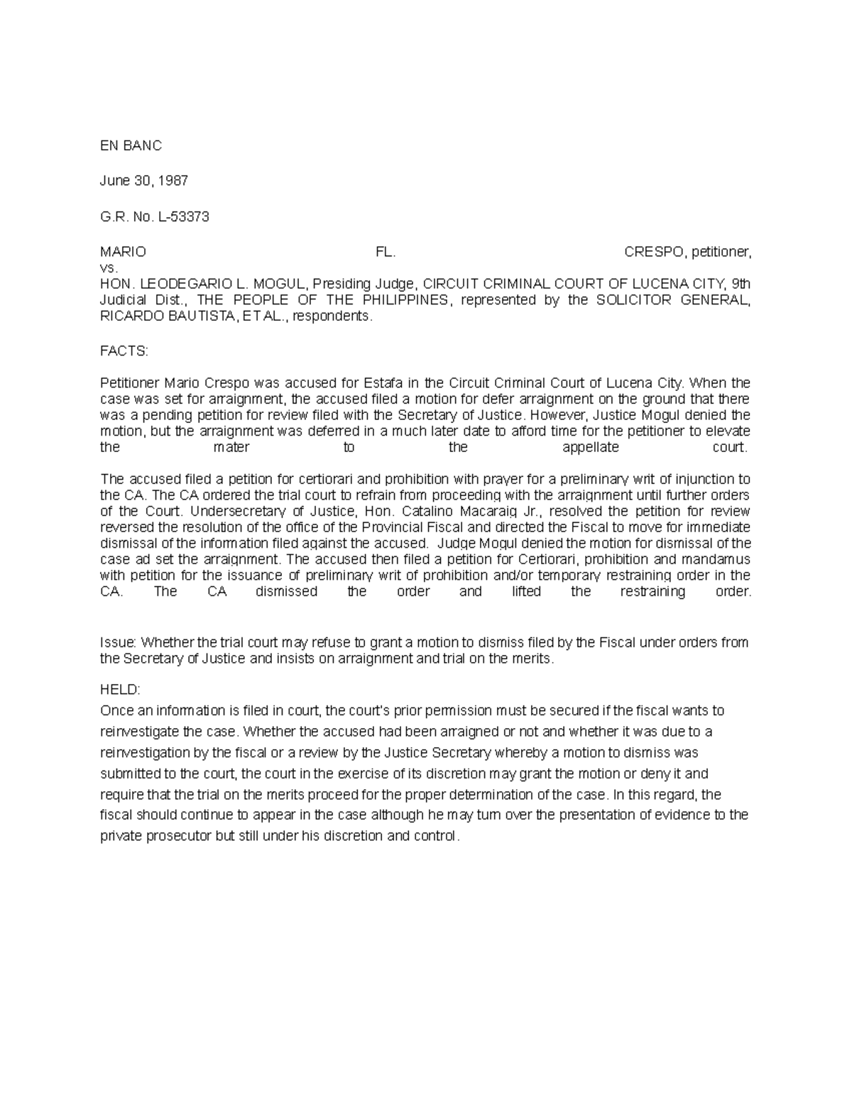 Crespo vs. Mogul, 151 SCRA 462 2 - EN BANC June 30, 1987 G. No. L- MARIO FL. CRESPO, petitioner ...