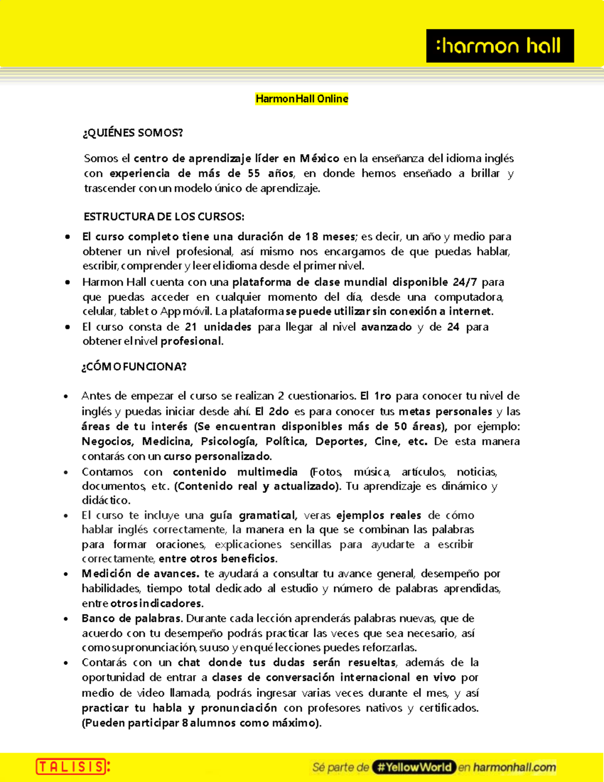 Información Harmon Hall Online - øQUI.. SOMOS? Somos el centro de ...