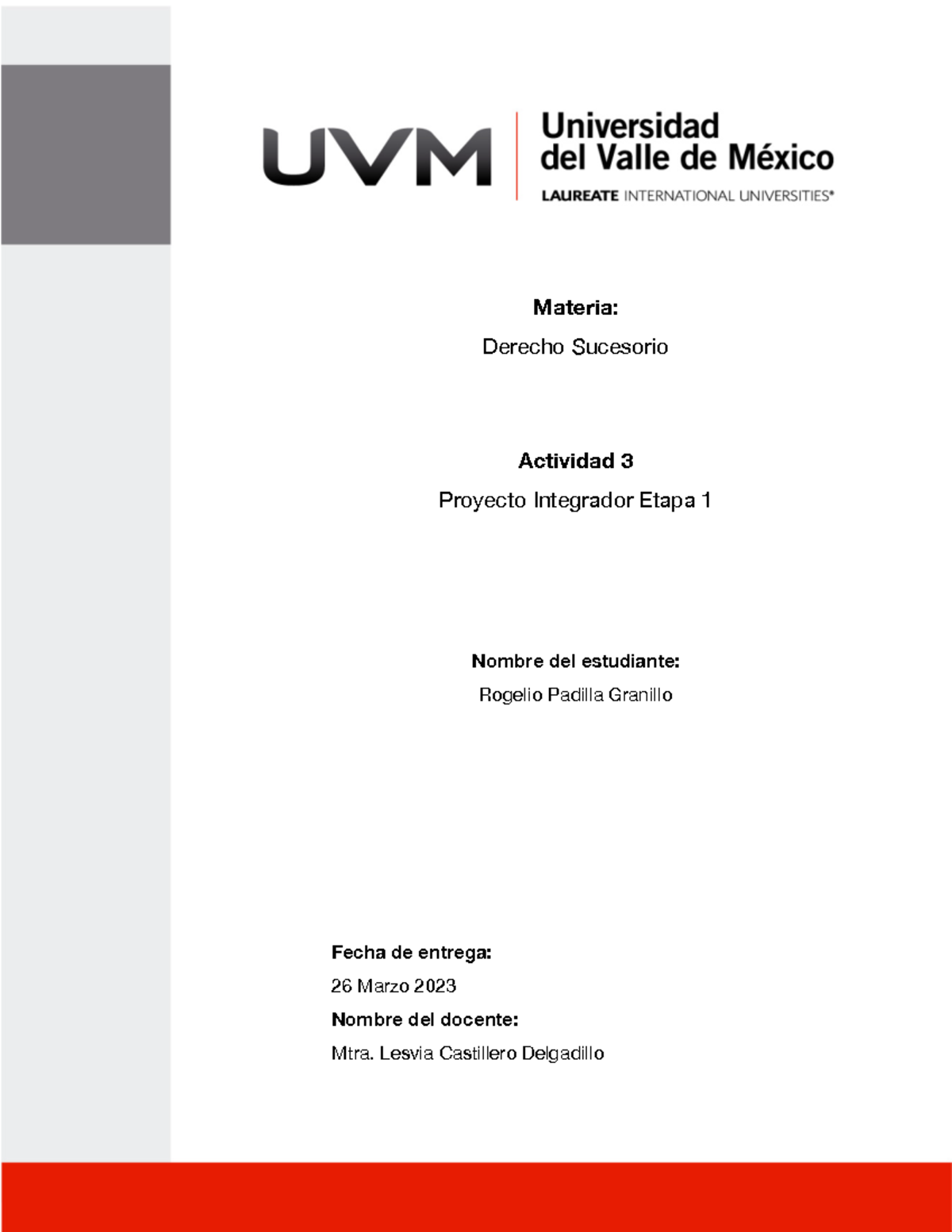 A3 derecho sucesorio - Materia: Derecho Sucesorio Actividad 3 Proyecto Integrador Etapa 1 Nombre ...