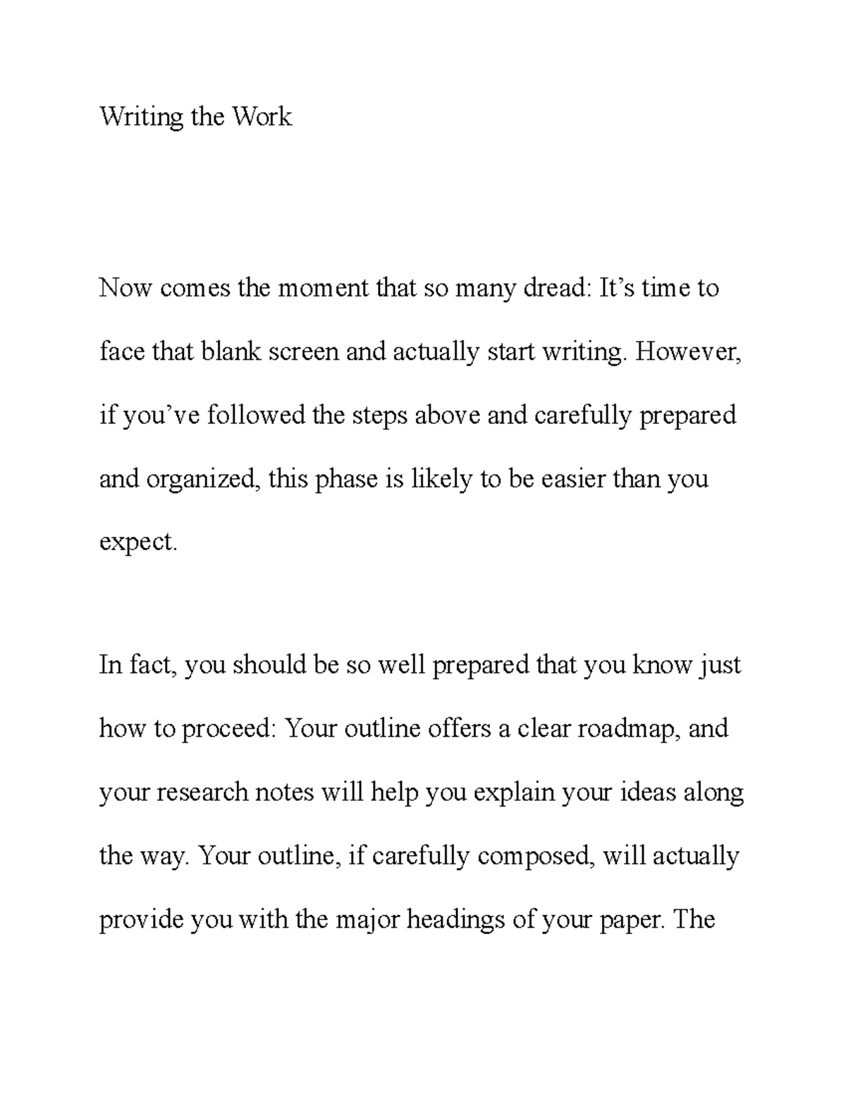Writing the Work - Writing the Work Now comes the moment that so many ...