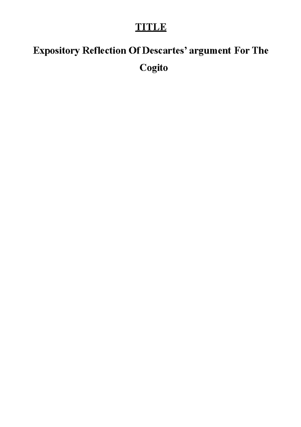 Reflection on Descartes argument for the cogito - TITLE Expository ...
