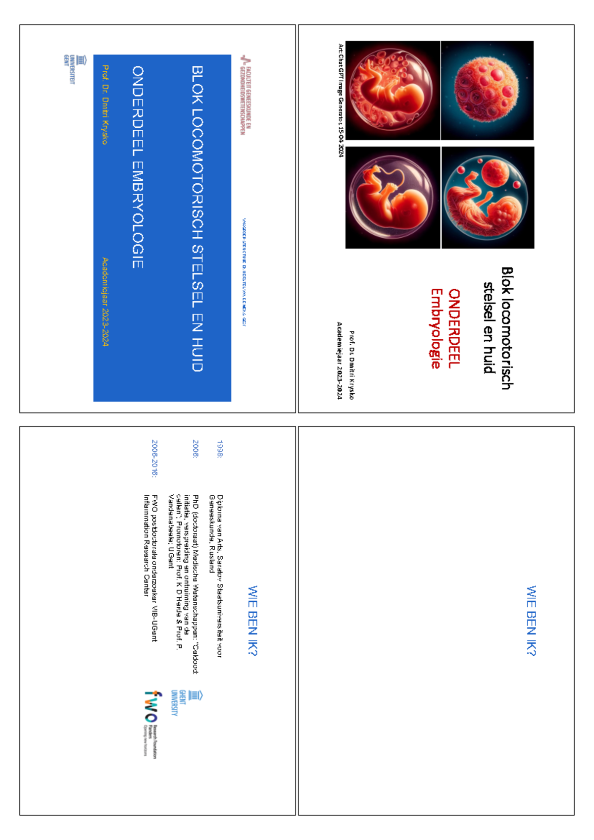 Les 1 embyro per 4 - dia per 4 - Blok locomotorisch stelsel en huid ...