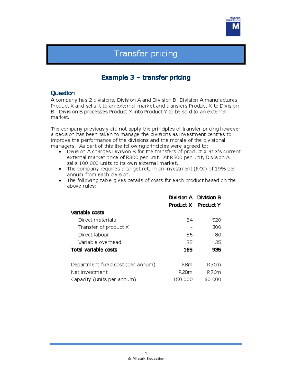 Example 3 - Transfer Pricing Q - 1 © Milpark Education Transfer pricing ...
